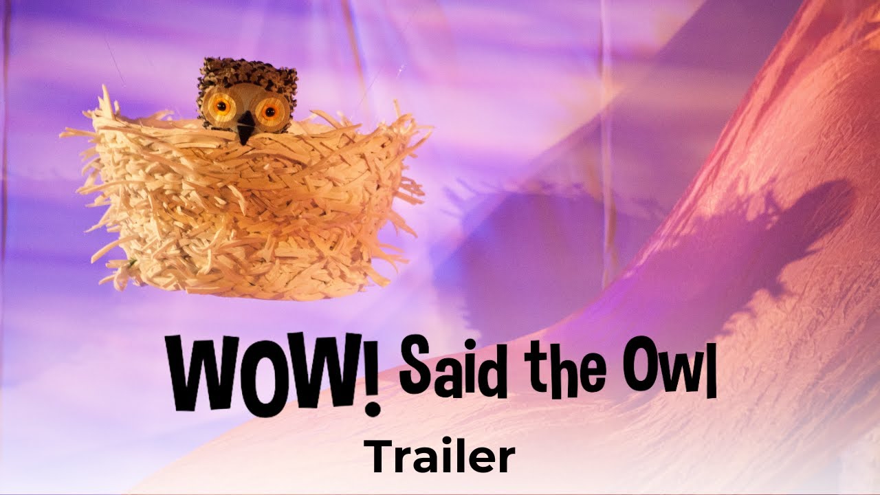 Wow! Said The Owl | Trailer | Wednesday 4 - Sunday 8 October - YouTube