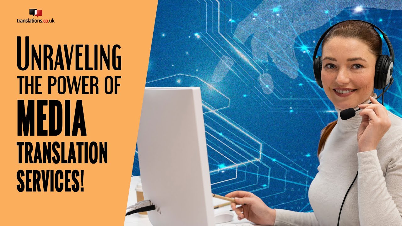 Unraveling the Power of Media Translation Services - YouTube