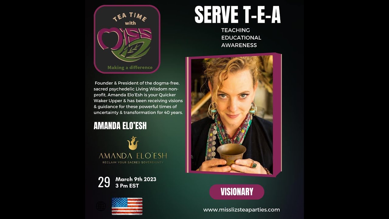 Teatime with Miss Liz Amanda Elo’esh Founder & President Living Wisdom ...