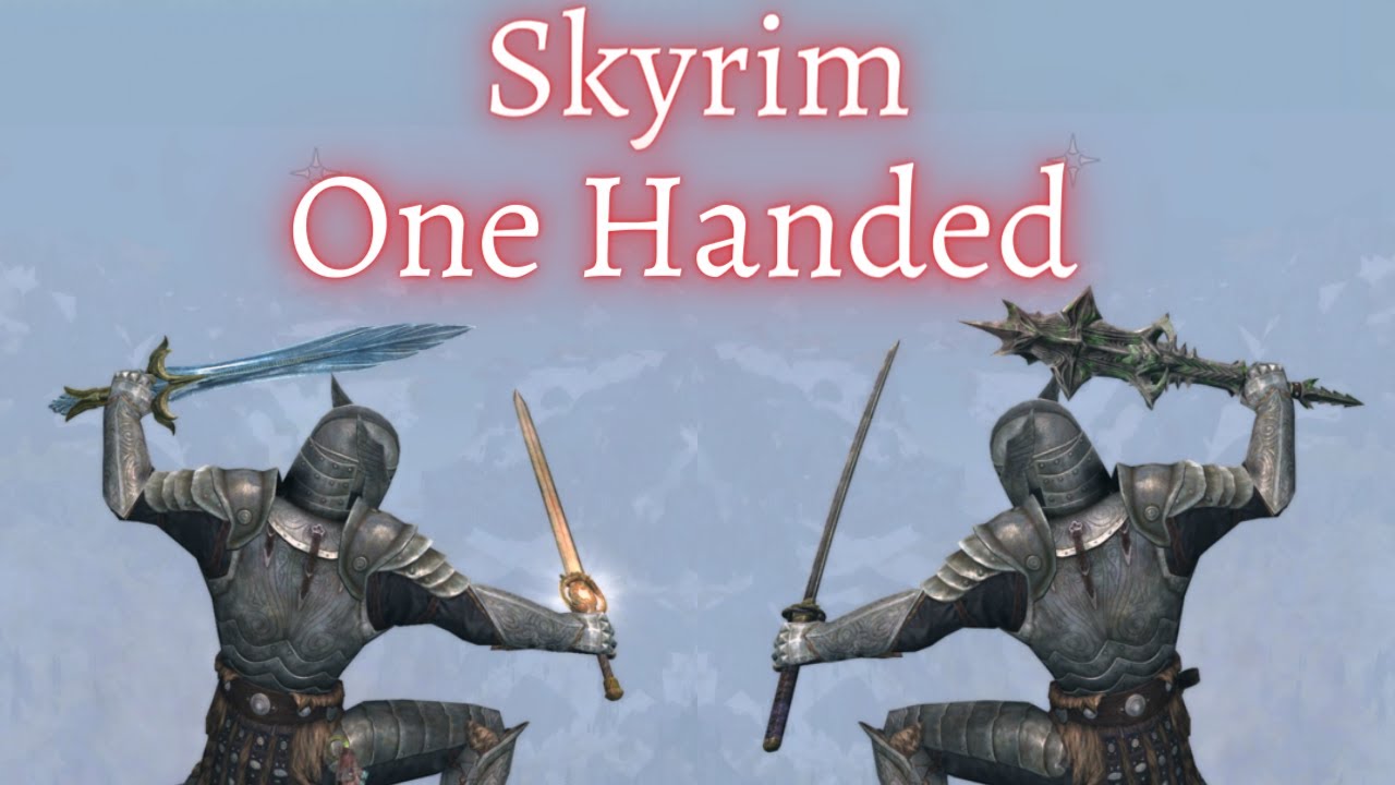Skyrim - One Handed Guide (2021) - YouTube