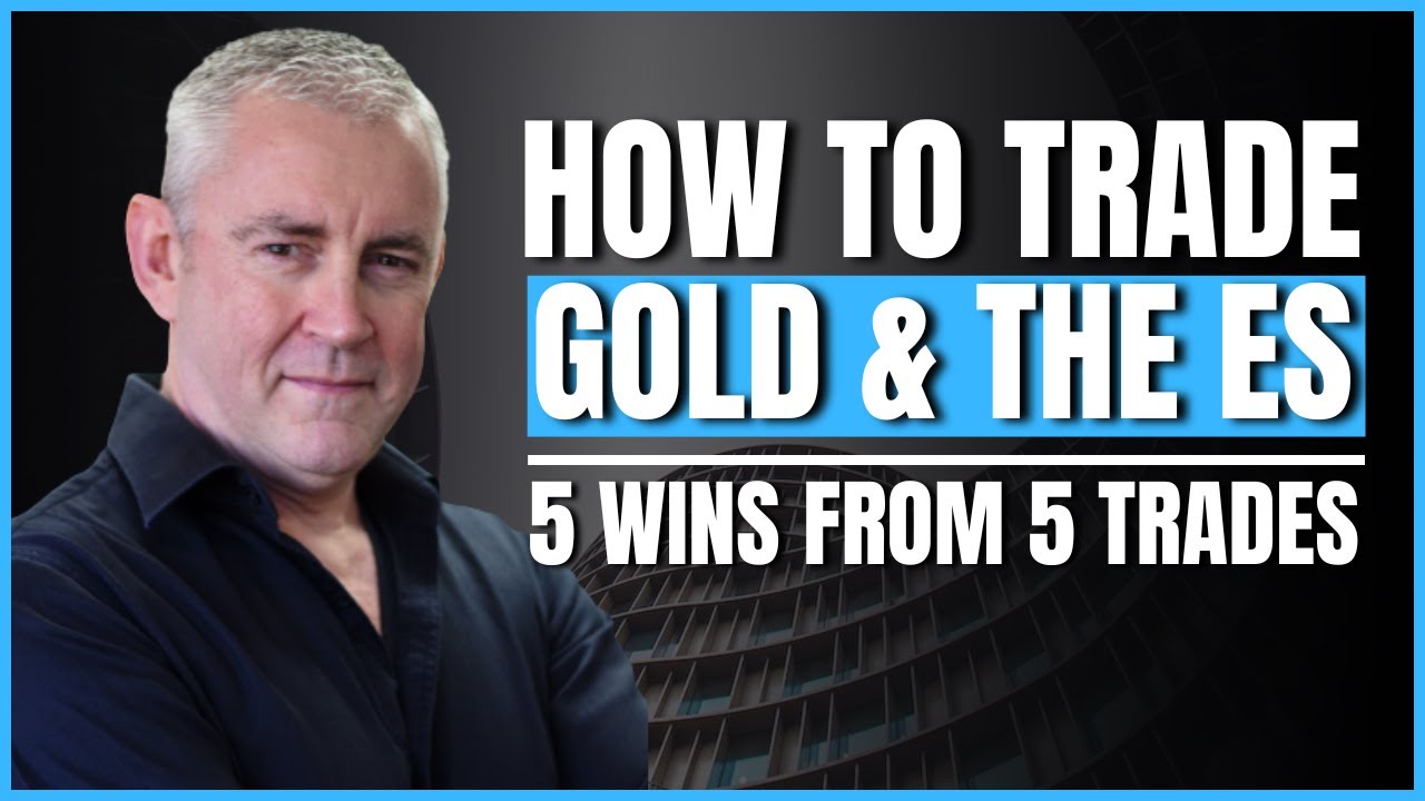 How to Trade Gold and the ES. 5 Wins from 5 Trades. - YouTube