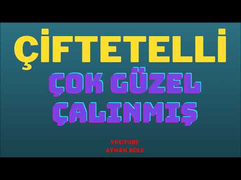 ÇİFTETELLİ ÇOK GÜZEL ÇALINMIŞ