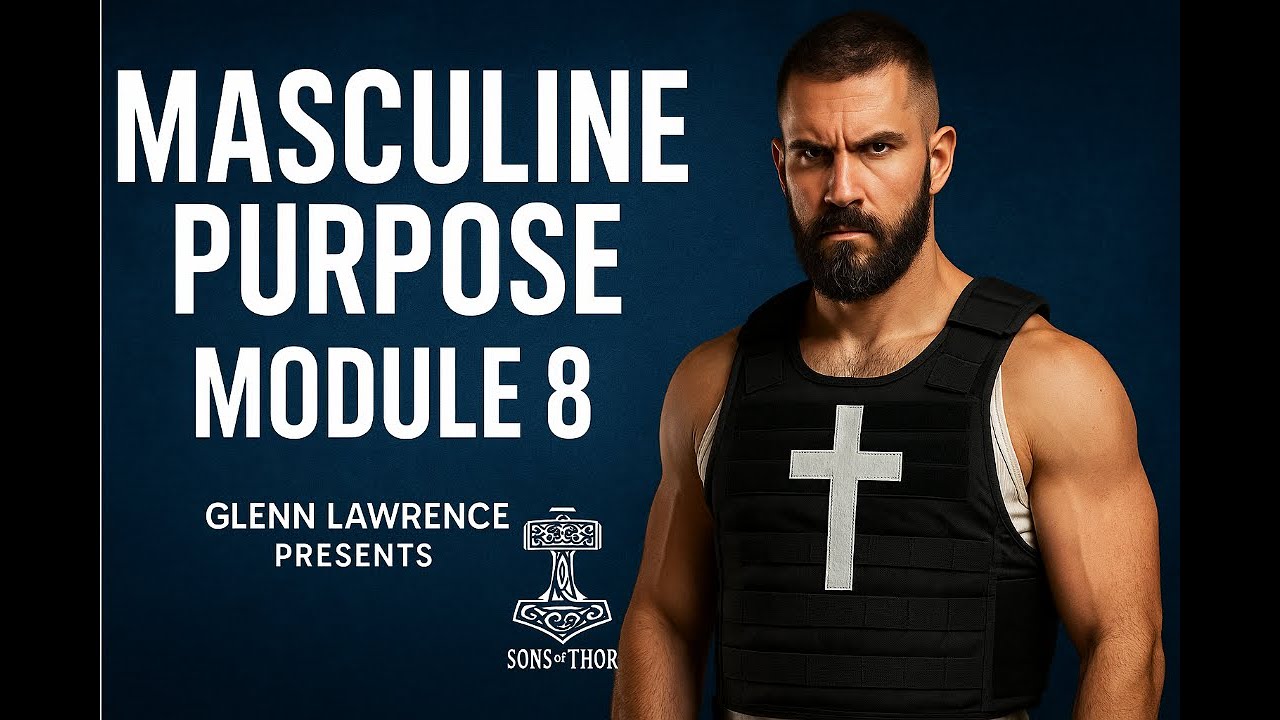 Masculine Purpose Module 8 - YouTube