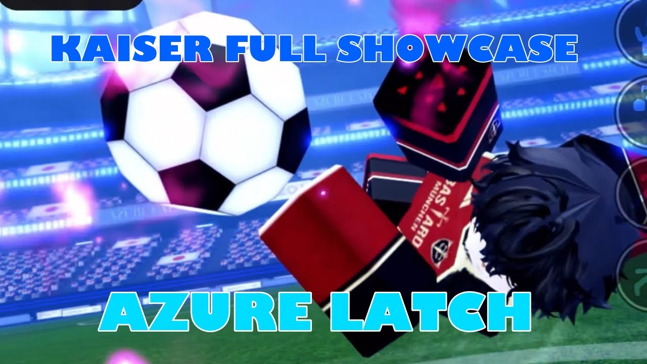 Kaiser FULL SHOWCASE in Azure Latch! - YouTube