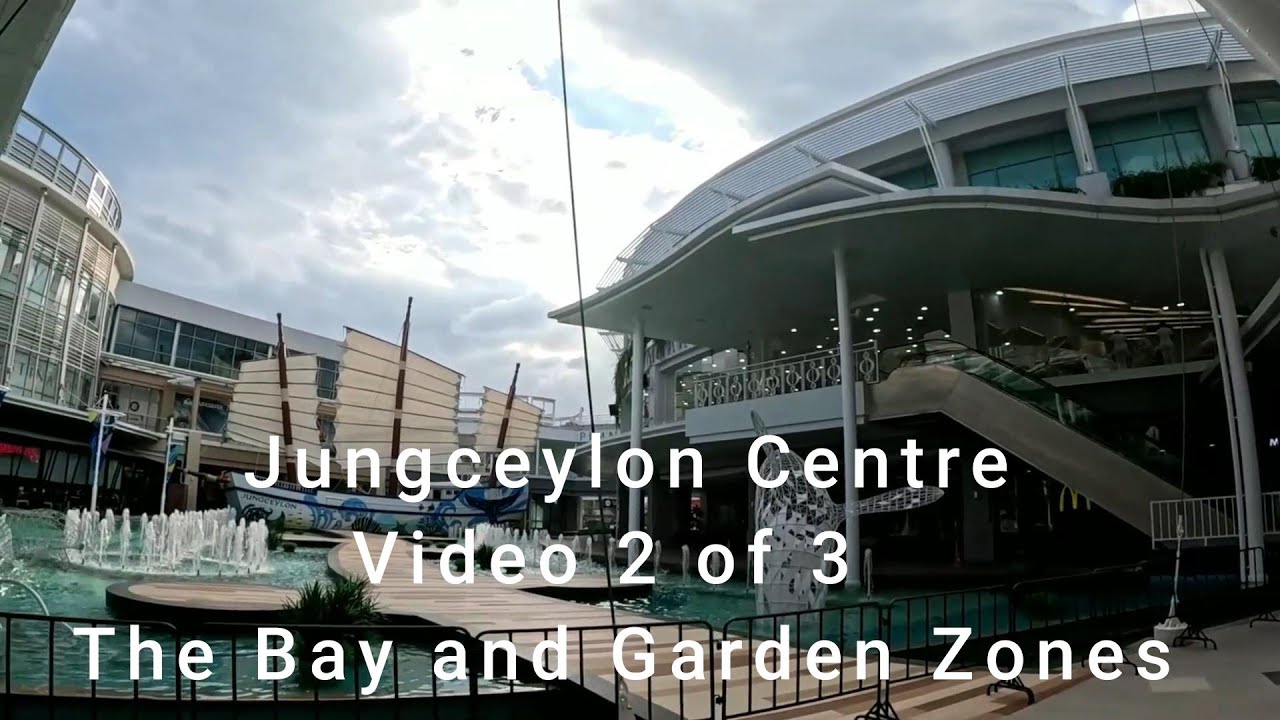 Jungceylon Centre video 2 of 3 The Bay and Garden zones - YouTube