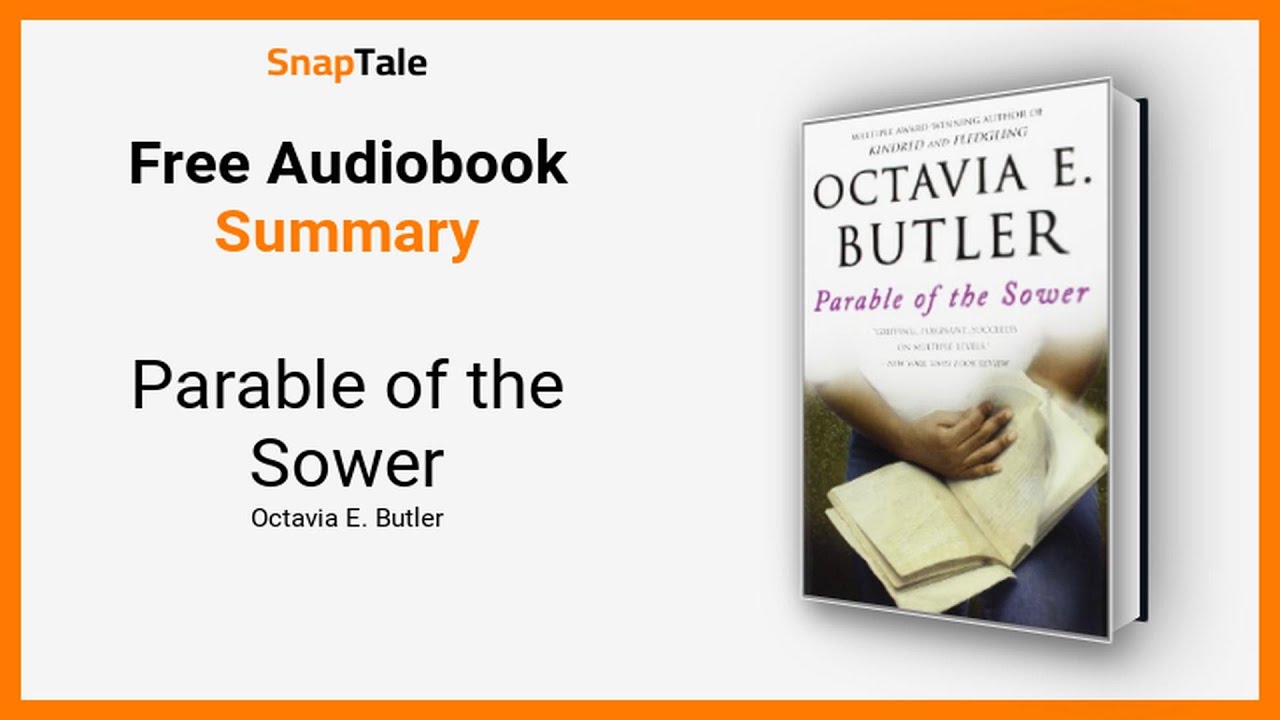Parable of the Sower by Octavia E. Butler: 15 Minute Summary - YouTube