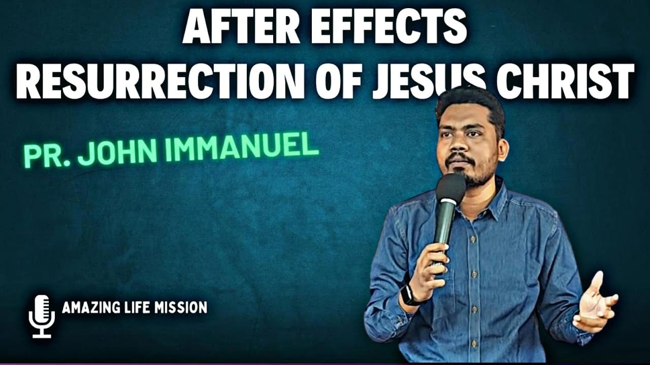 Tamil christian message| After Effects of Jesus Christ| Pr. John Immanuel| - YouTube