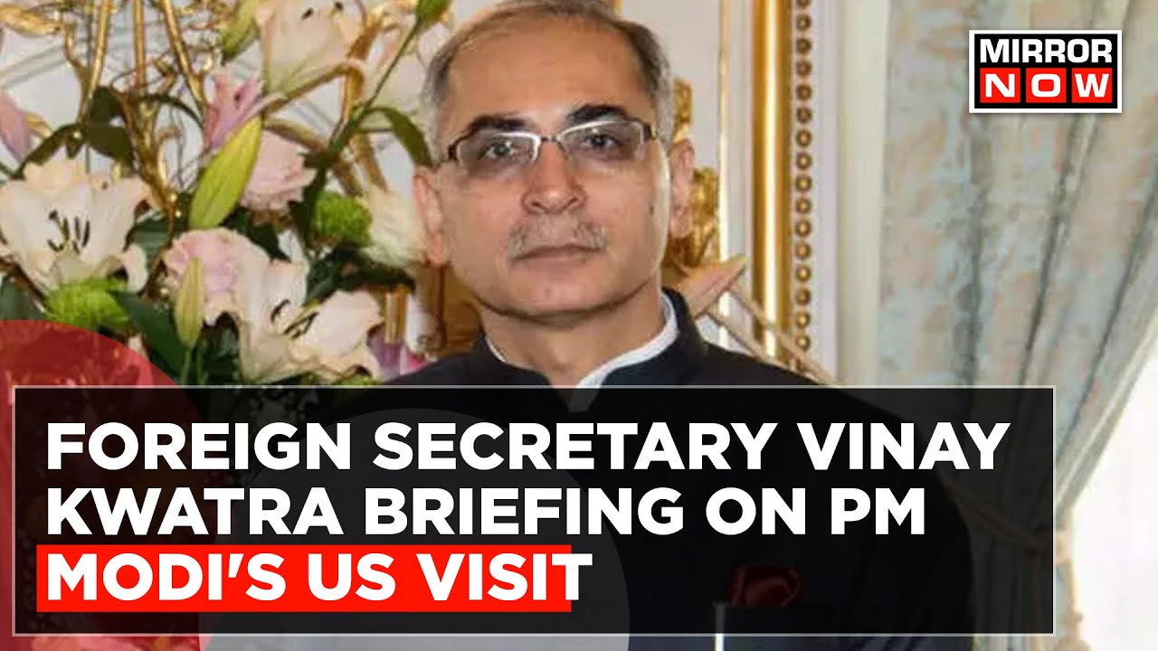 Foreign Secretary Vinay Kwatra Briefing On PM Modi's US Visit | English ...