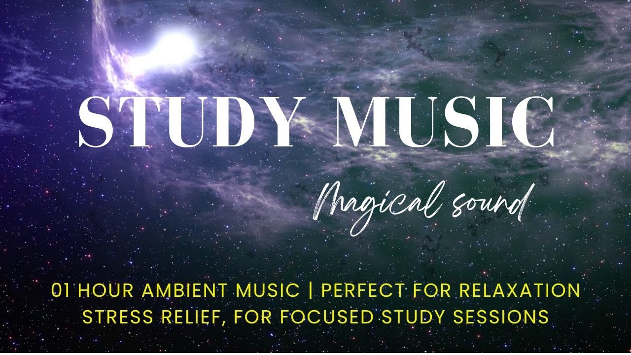 Study Music | 1 Hour Study with Me | Ambient Study Music - YouTube