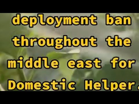 Domestic helper totally deployment ban in middle east by: Sen. Koko ...