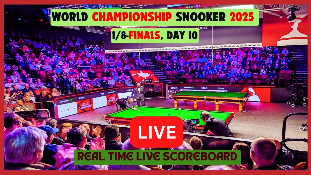 2025 World Championship Snooker LIVE Score UPDATE Today 1/8-Finals Day ...