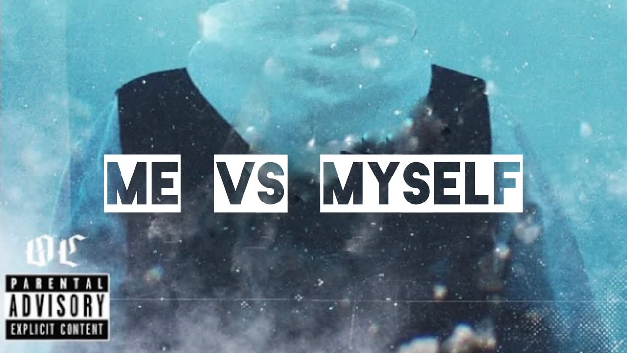 Me vs Myself (official audio) - YouTube