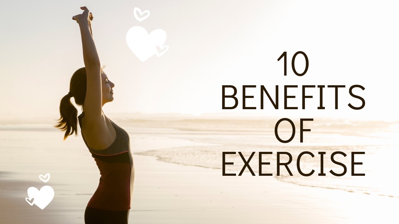 10 Benefits of Exercise - YouTube
