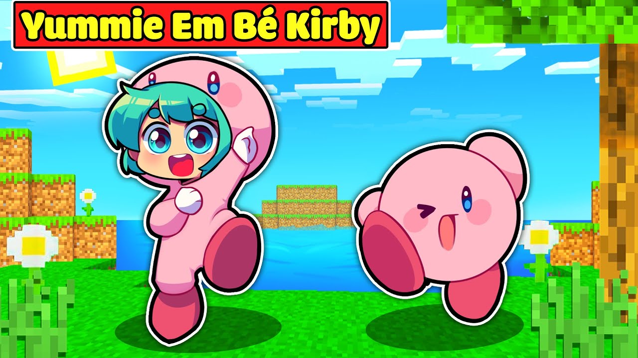 YUMMIE EM BÉ KIRBY ĐƯỢC HIHA NHẬN NUÔI TRONG MINECRAFT*YUMMIE KIRBY ...