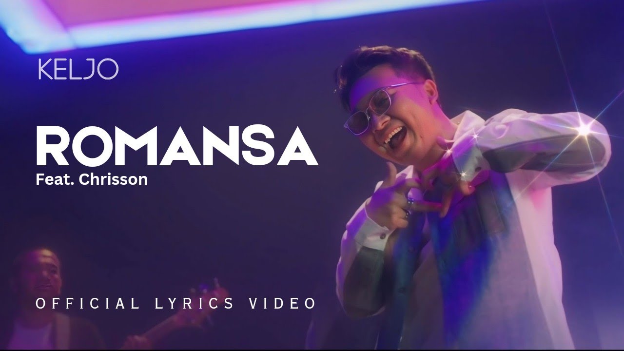 KELJO - Romansa (Feat. Chrisson) Official Lyrics video, Live at Batavia ...