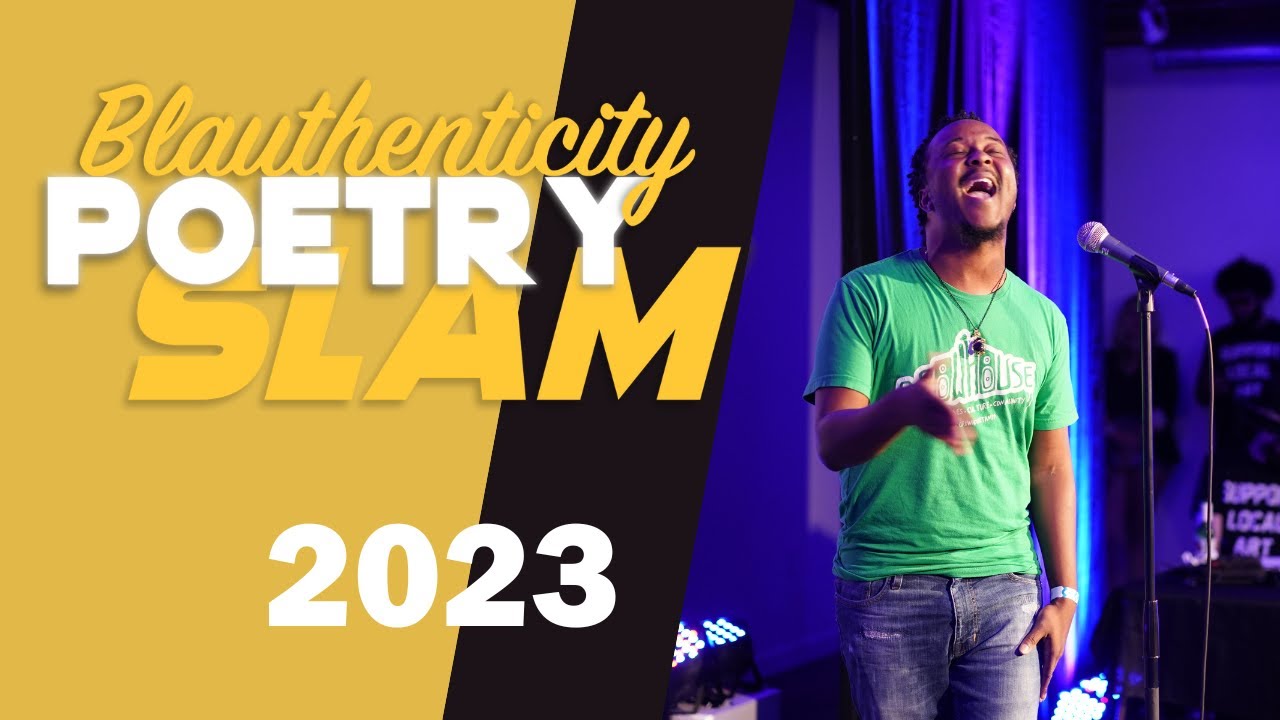Blauthenticity Poetry Slam 2023- Sacrificial Poet, Charle(s) Hines ...
