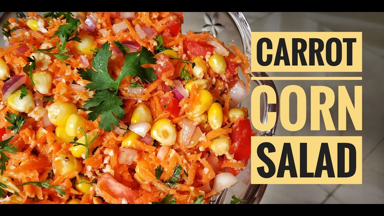 Carrot corn salad - YouTube
