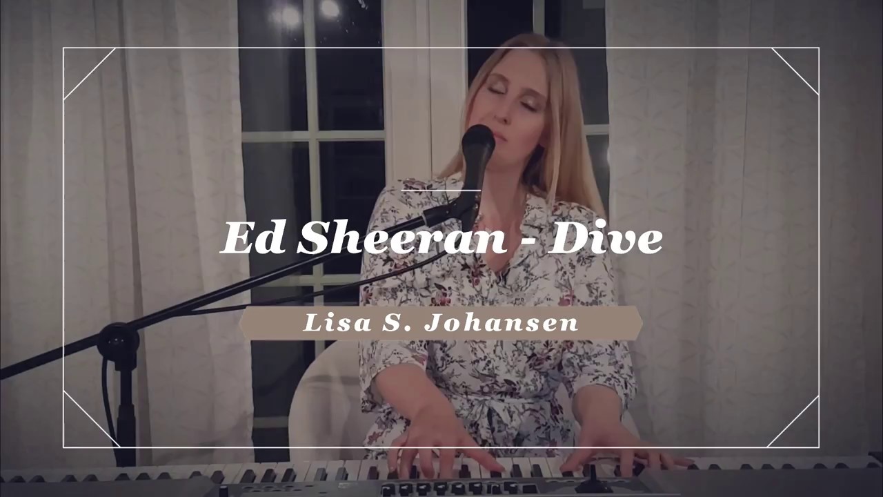 Ed Sheeran - Dive (Cover) - YouTube