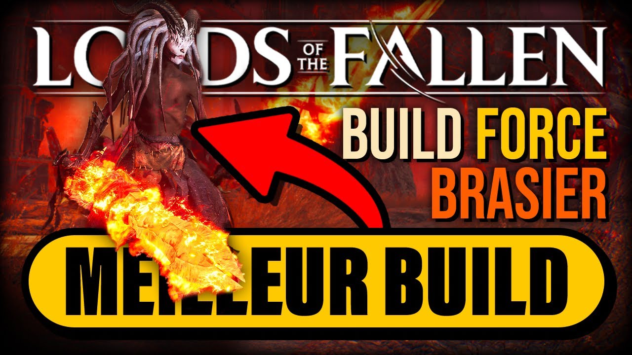 🔥 GUIDE LE MEILLEUR BUILD FORCE/BRASIER (sorts, épées, pendentifs, quête etc) | Lords of the ...
