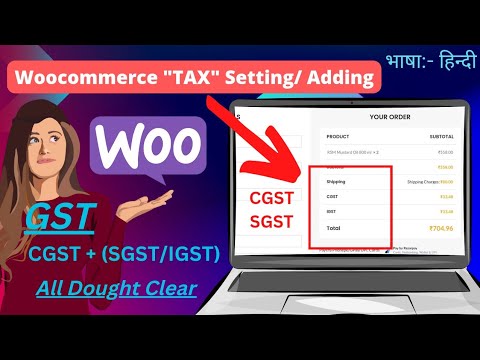 How to Add GST Tax Setting In Woocommerce. How to add GST Tax product wise & State Wise in ...