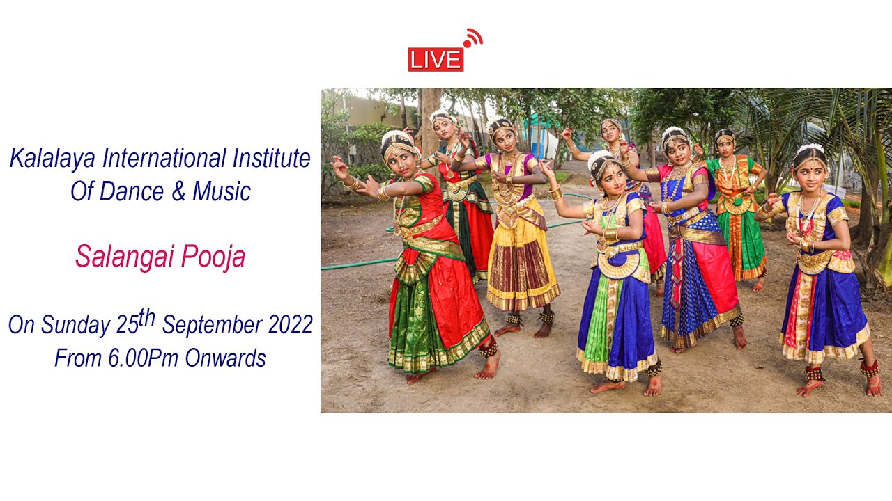 Kalalaya International Institute Of Dance & Music | Salangai Pooja On ...