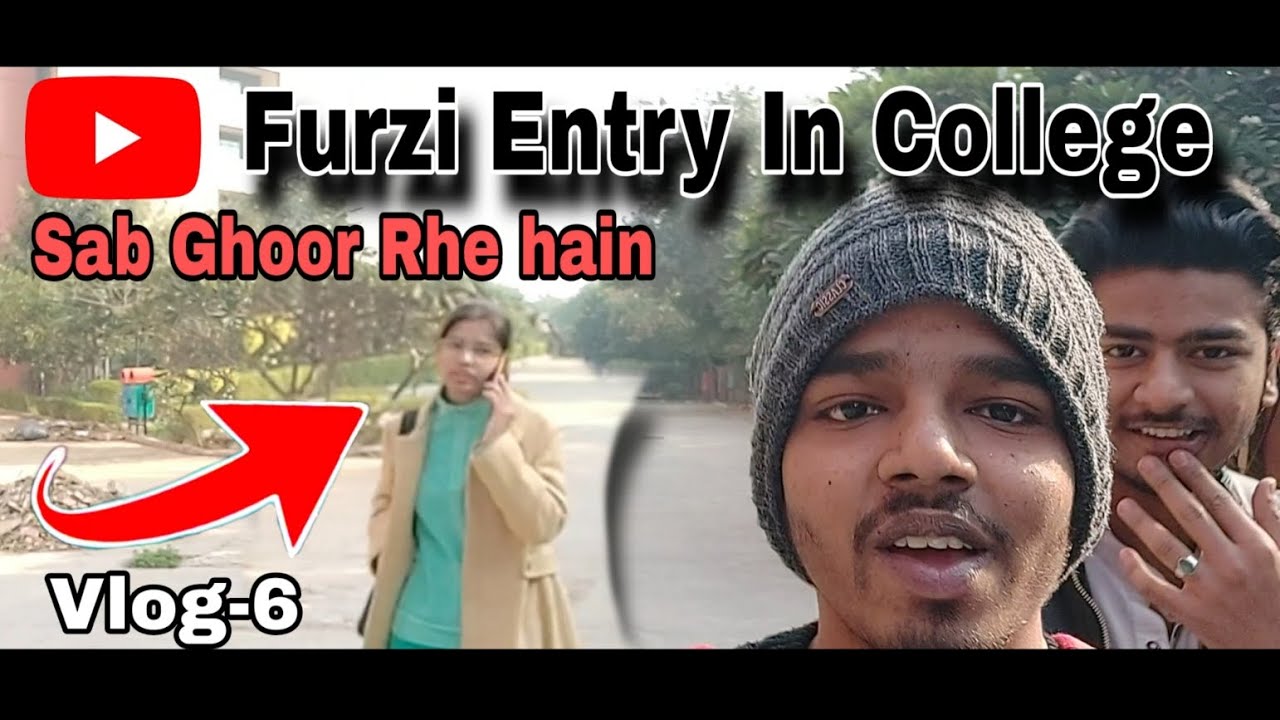 Furzi Entry In College 😱 - YouTube
