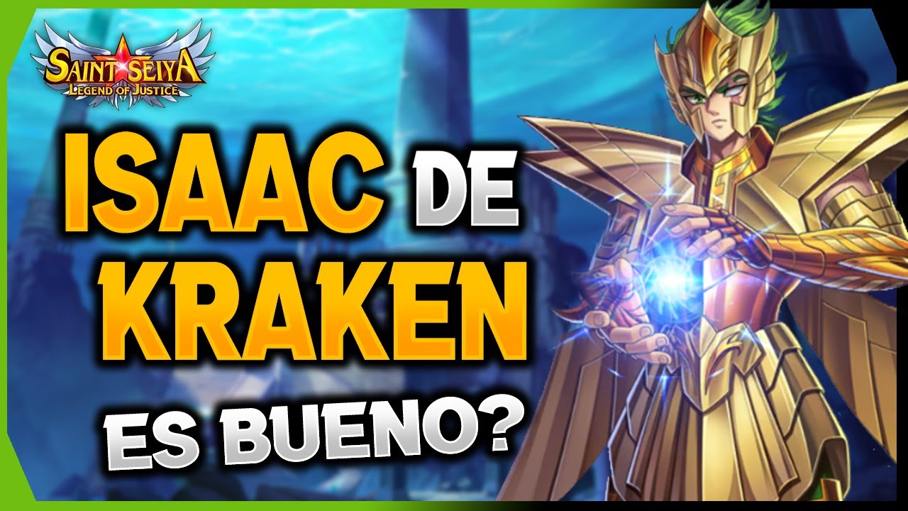 ANALIZAMOS AL NUEVO PERSONAJE ISAAC DE KRAKEN! - EL MAS ROTO? | SAINT SEIYA LEGEND OF JUSTICE ...