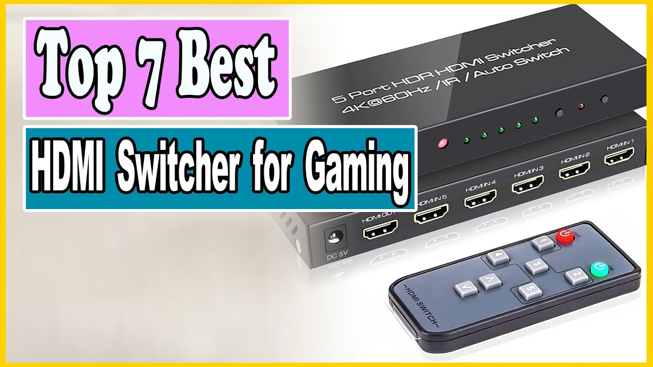 GAME ON! The Top 7 Best HDMI Switchers For Gaming | Best HDMI Switters ...