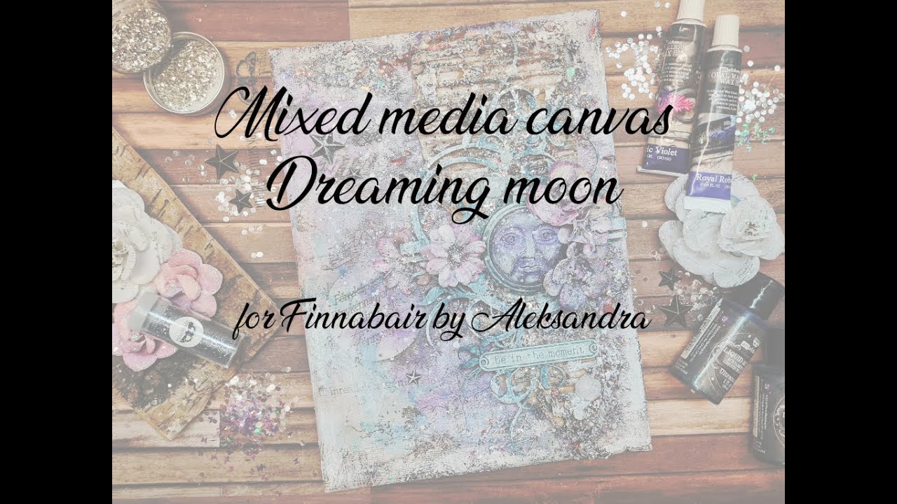 Mixed media Canvas Dreaming Moon with Aleksandra - YouTube