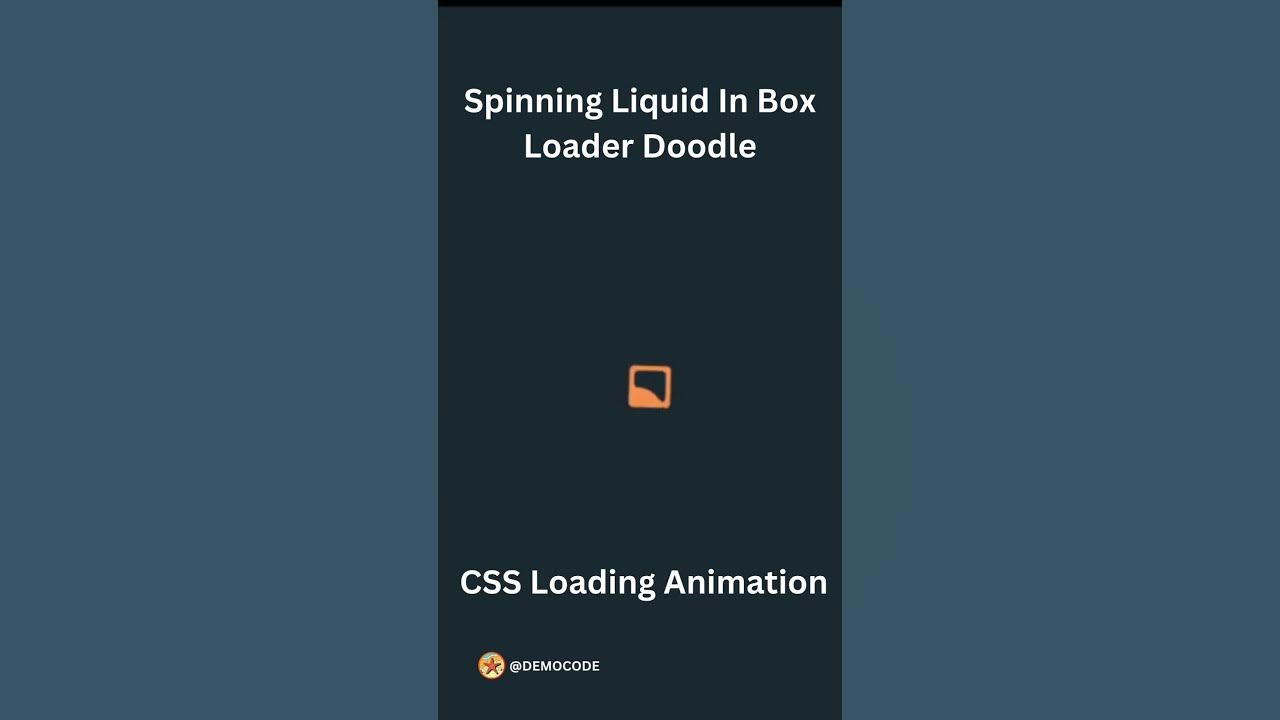 Spinning Liquid in Box Loader || #animation #css #loading #coding #softwareengineer - YouTube