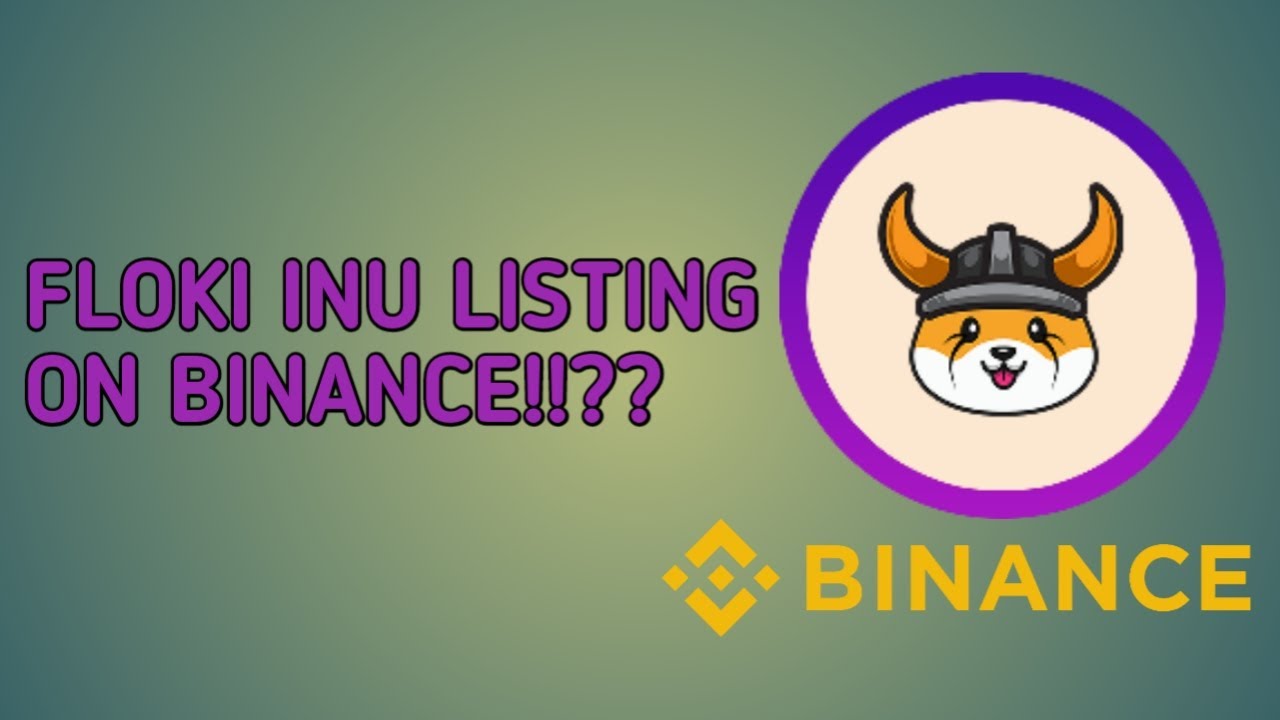 Floki Inu LISTING on BINANCE!!?? - YouTube
