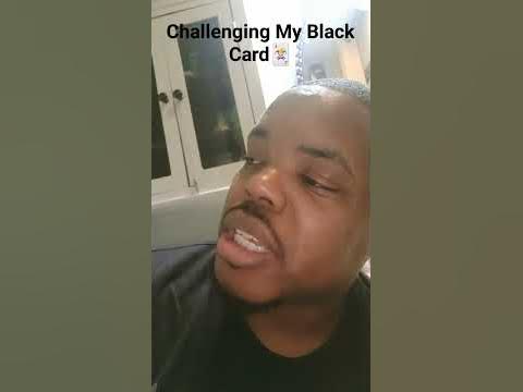 Unsuccessful Challenge Of MY Black Card - YouTube