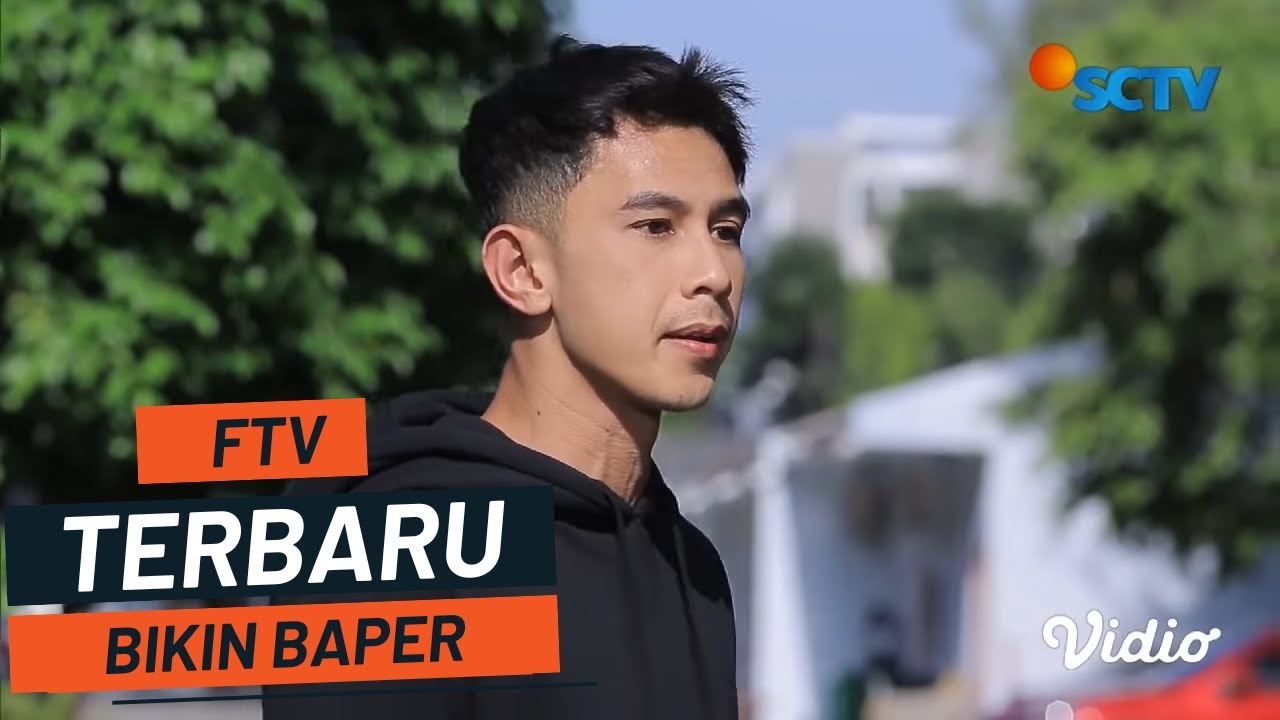 FTV TERBARU SCTV 2022 - FTV ROMATIS BIKIN BAPER - FILM FTV TERBARU SCTV - FTV SCTV FULL ROMANTIS ...