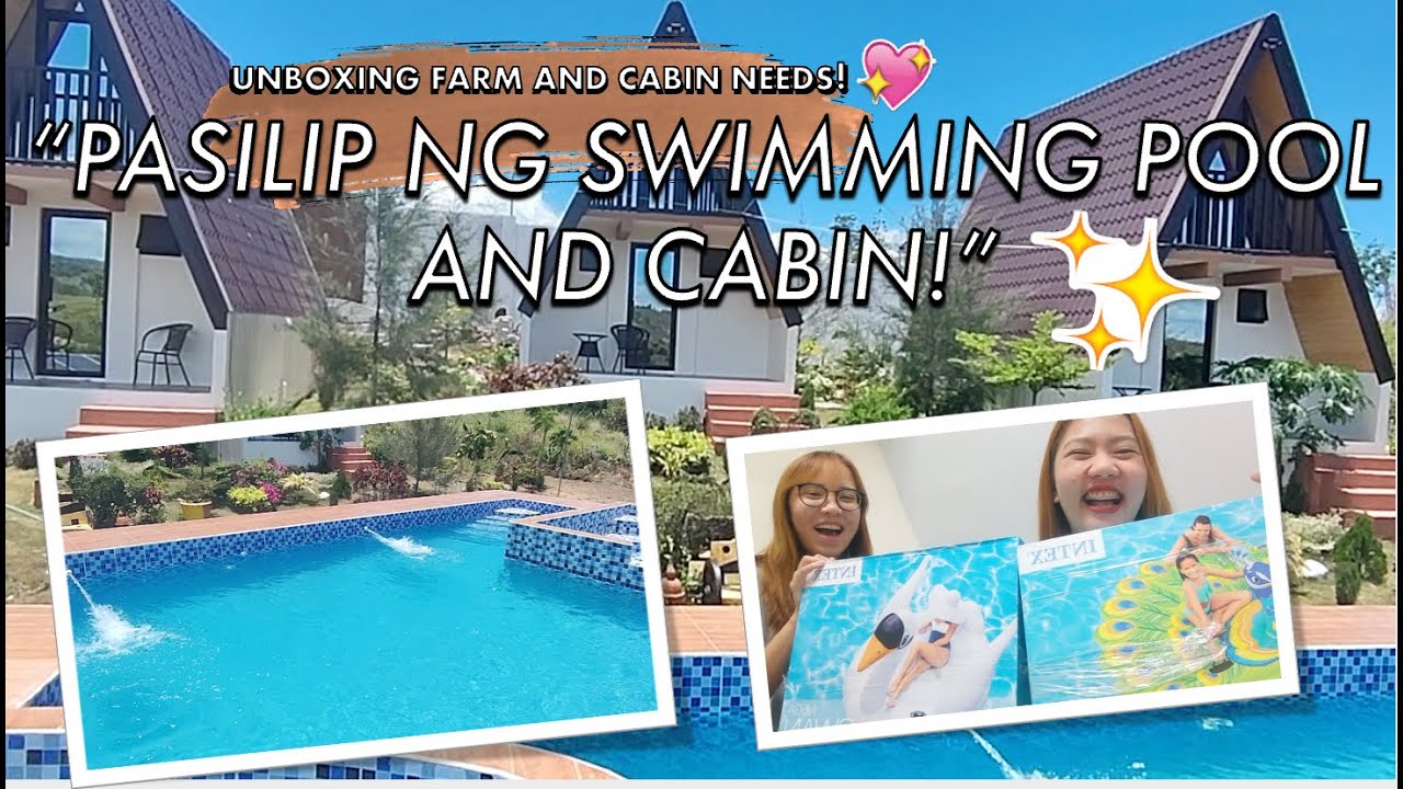 "KONTING PASILIP NG SWIMMING POOL AND CABIN!🏕🏊‍♂️👙(Unboxing Farm ...