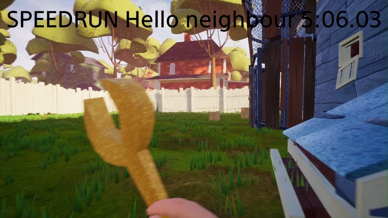 Hello Neighbor SPEEDRUN 5:06.03 - YouTube