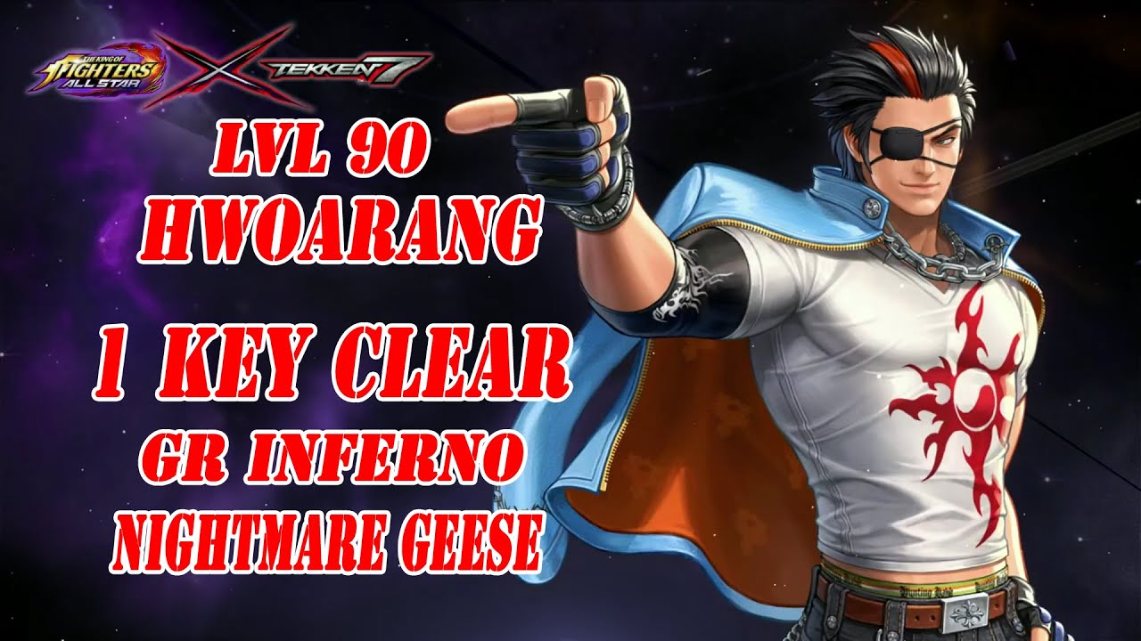 [KOF All Star] Guild Raid Nightmare Geese inferno - LVL 90 EX Hwoarang ...