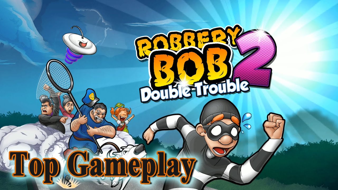 Robbery Bob 2 || Man of Steal || Gameplay Video by Level Eight AB - YouTube