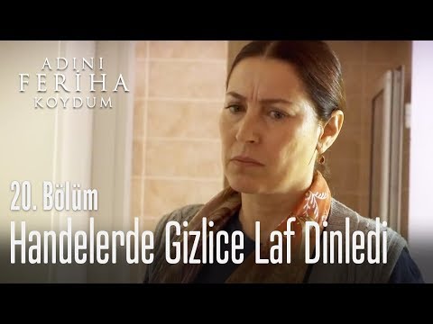 Zehra, Hande'lerde gizlice laf dinliyor - Adını Feriha Koydum 20. Bölüm