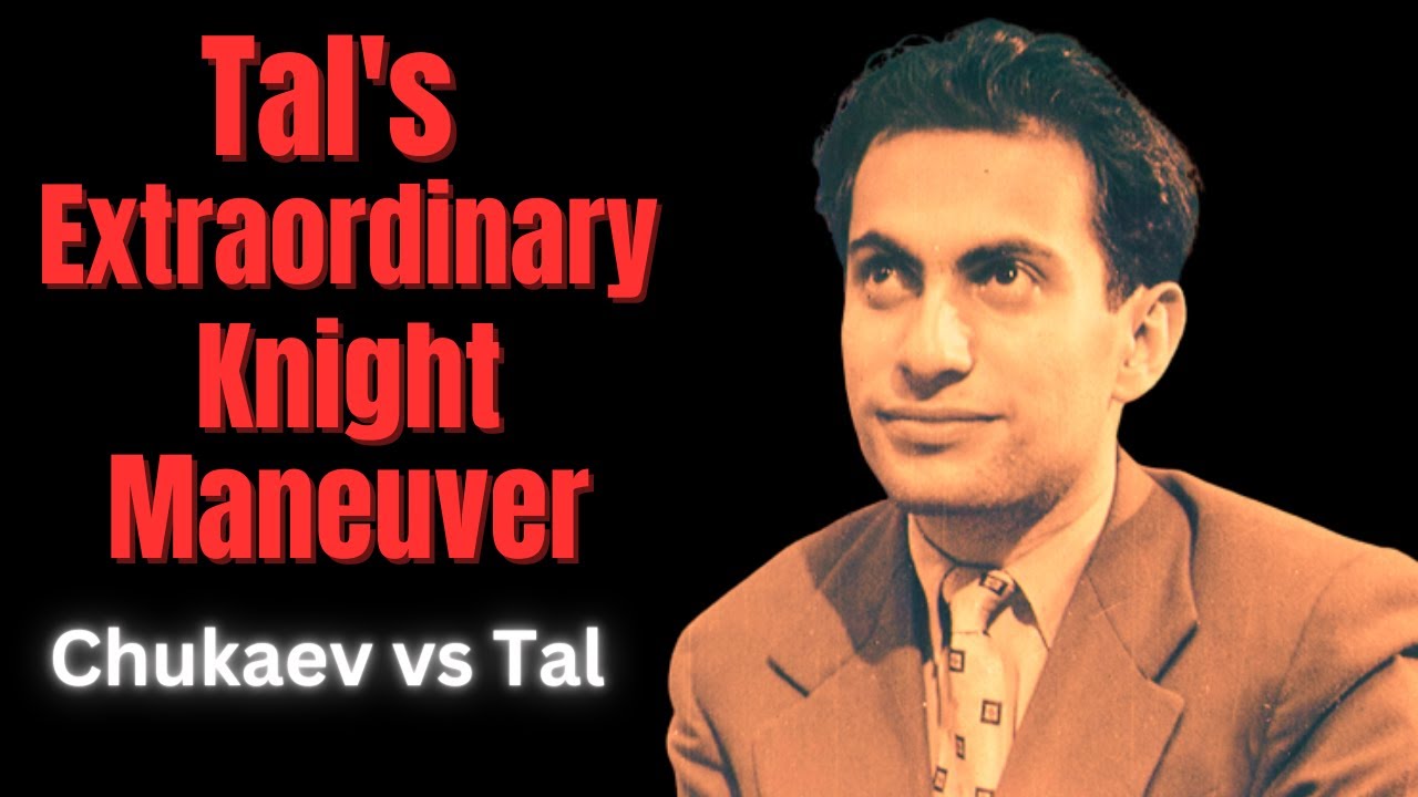 Tal's 7 Consecutive Knight Moves and Queen Sacrifice. Chukaev vs Tal ...