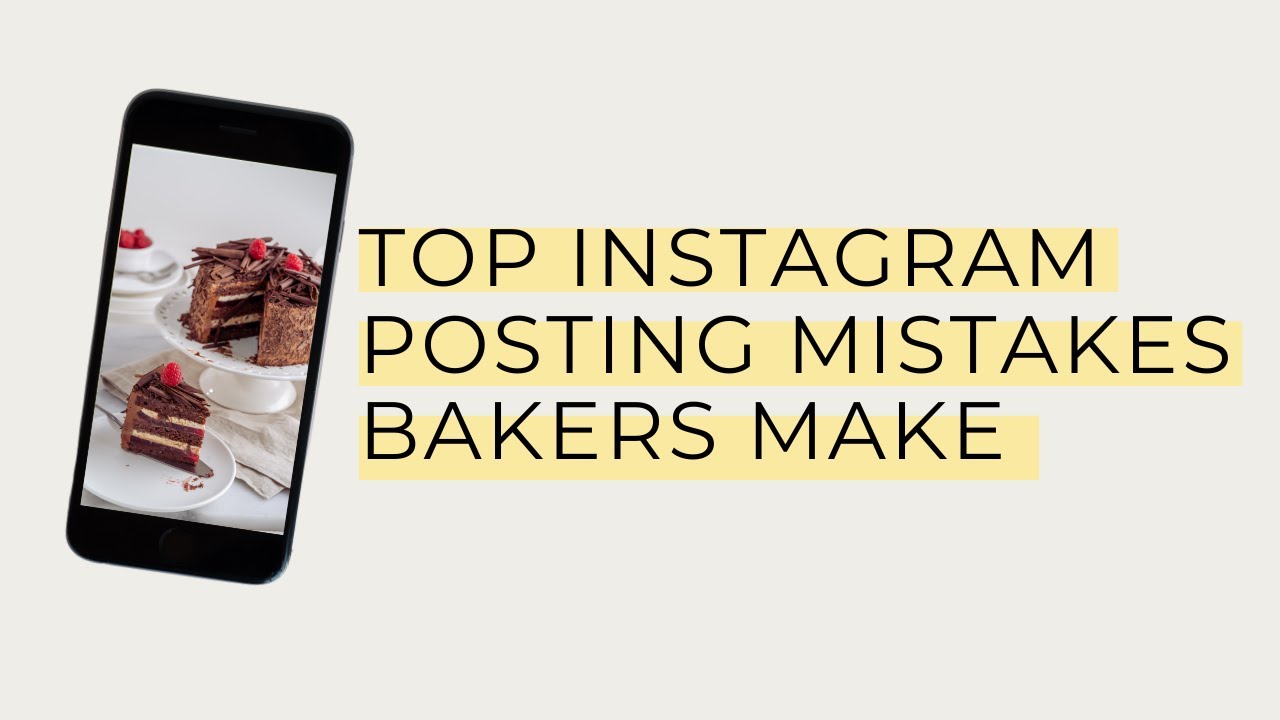 Common Instagram Posting Mistakes Bakers Make - YouTube