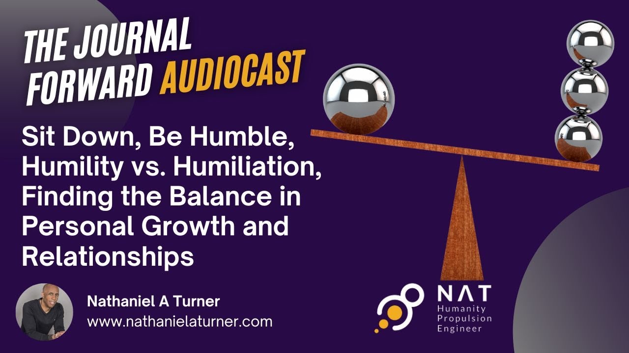 Sit Down, Be Humble - Humility vs. Humiliation, Finding the Balance in ...