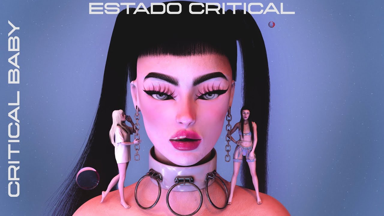 CRITICAL BABY - ESTADO CRITICAL (Official Album) - YouTube