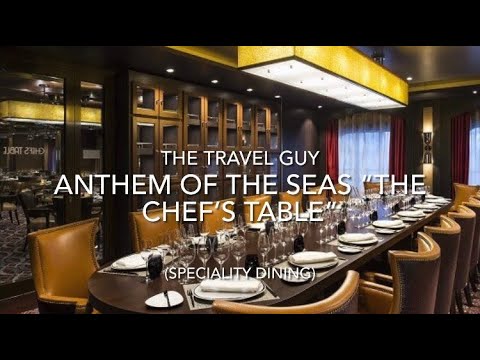 Anthem Of The Seas The Chef's Table Speciality Dining - YouTube