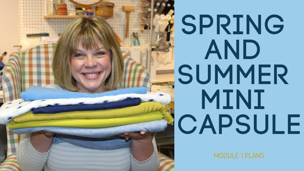 Module 1: Spring/Summer Mini Capsule - YouTube