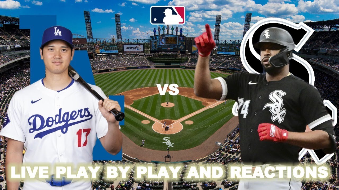Los Angeles Dodgers vs Chicago White Sox Live Play-By-Play & Reactions ...