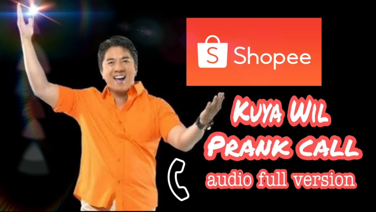 📞 KUYA WIL PRANK CALL | SALAMAT SHOPEE | Voice audio only - YouTube