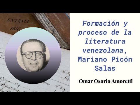 Historiografías literarias. Formación y proceso de la literatura venezolana, de Mariano Picón Salas