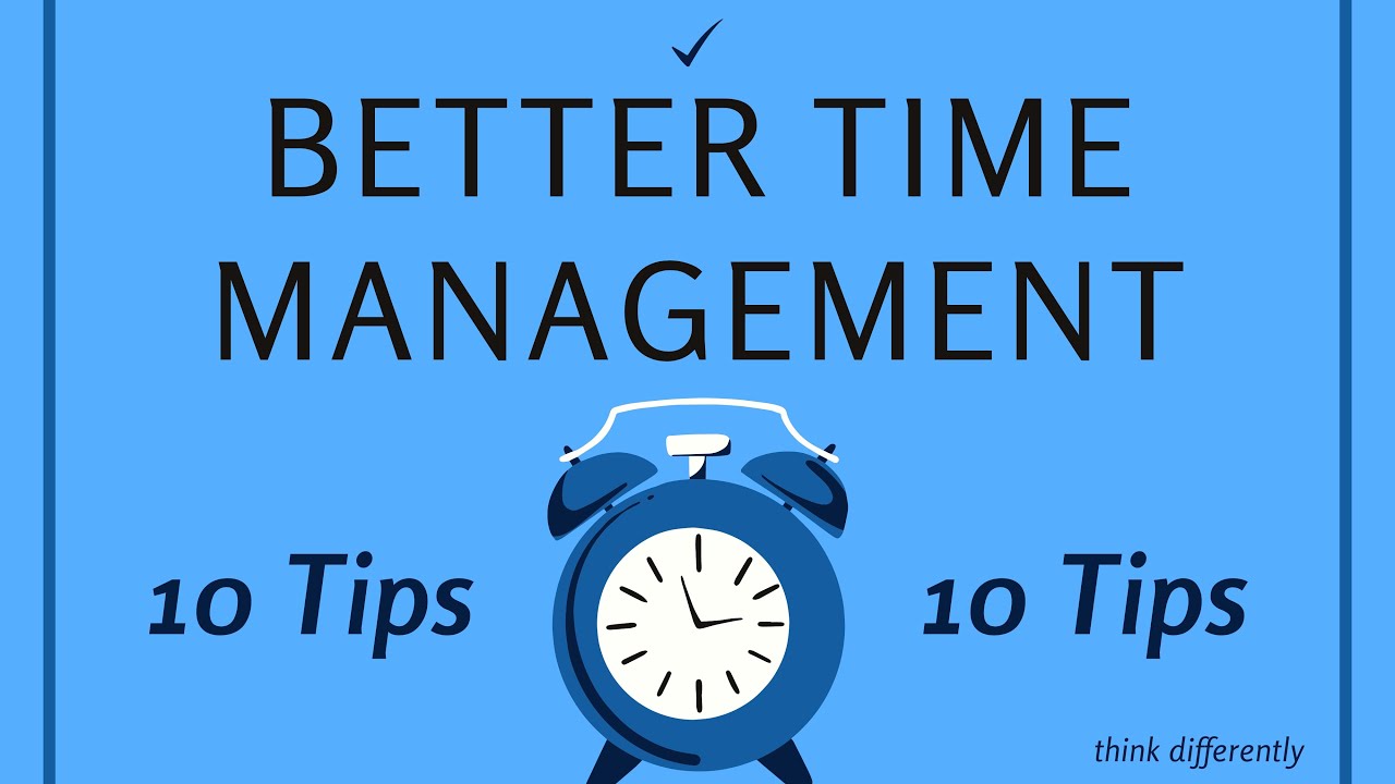Top 10 Tips for Better Time Management - YouTube