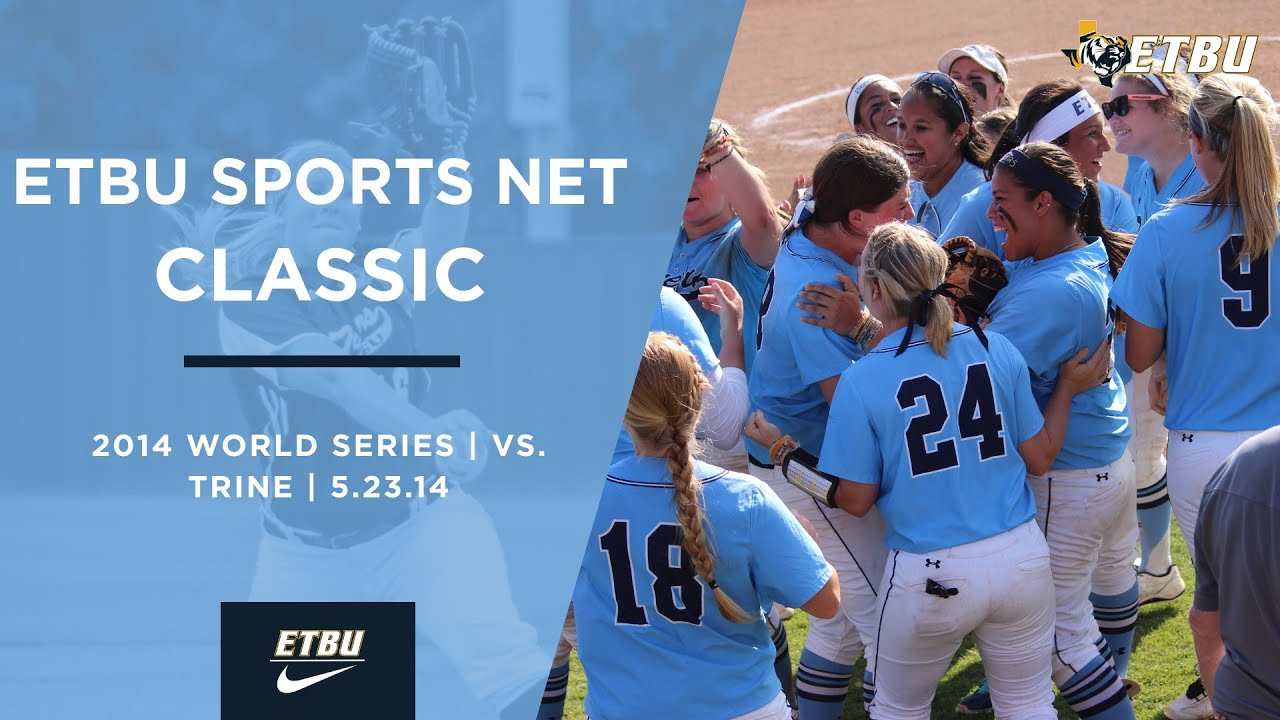 ETBU Classic | @ETBU_Softball | 2014 World Series vs. Trine - YouTube