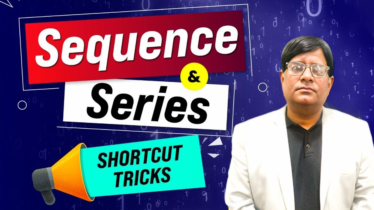 Sequence and Series - Short Tricks, Difference, Definitions, Examples | Important Topic of Maths ...